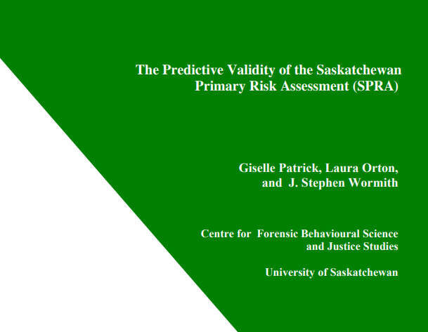 The Predictive Validity of the Saskatchewan Primary Risk Assessment ...